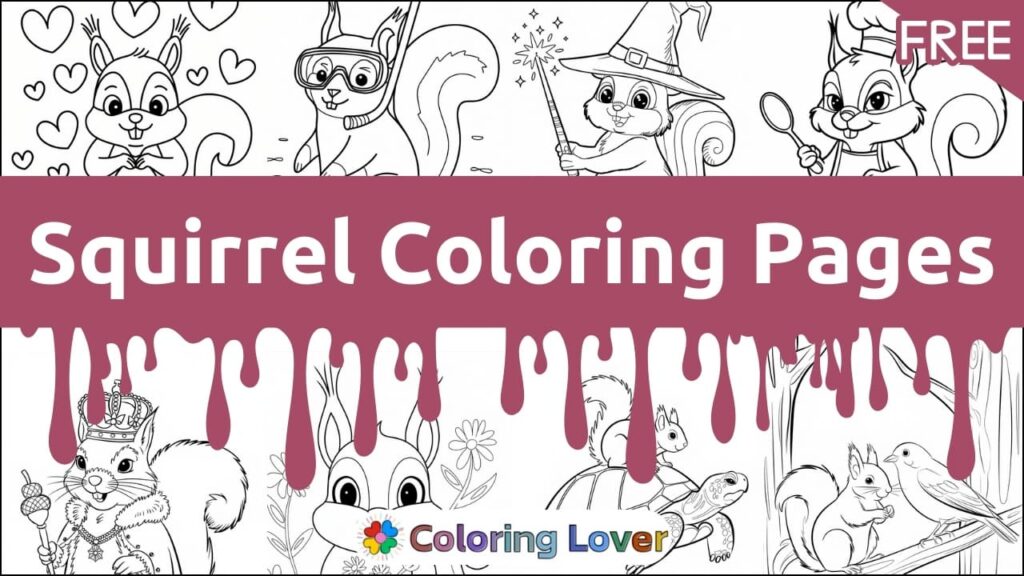 33 Squirrel Coloring Pages (Free Printables for Kids)