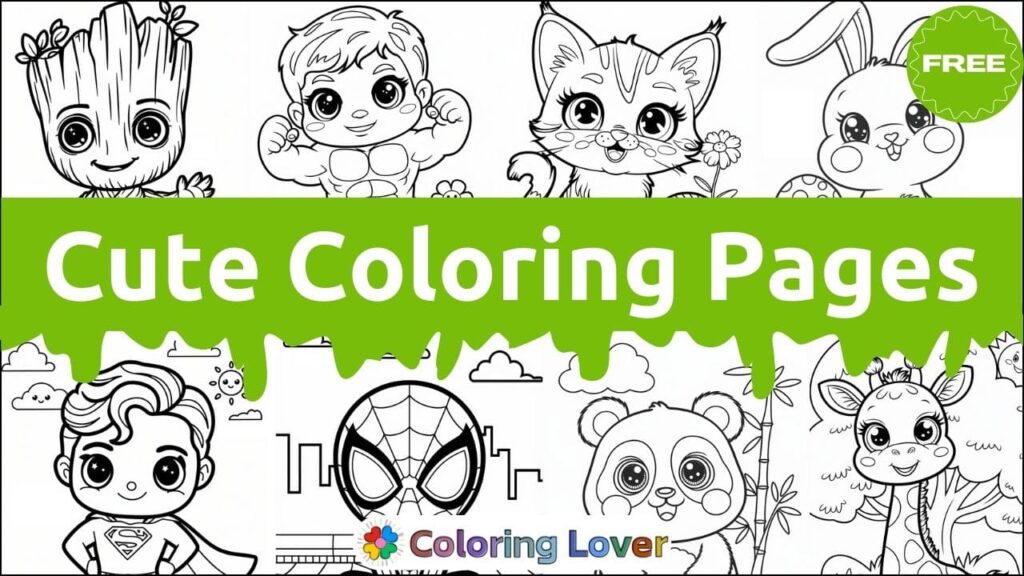 57 Cute Coloring Pages (Free Printables for All Ages)