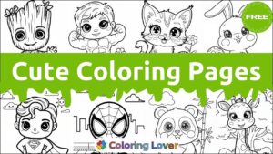 57 Cute Coloring Pages (Free Printables for All Ages)