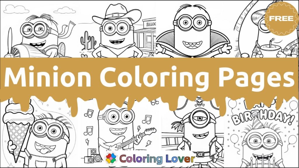 54 Minion Coloring Pages (Free Printables for All Ages)